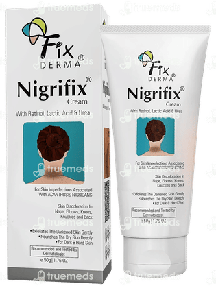 Fixderma Nigrifix Cream 50 Gm - Uses, Side Effects, Dosage, Price ...