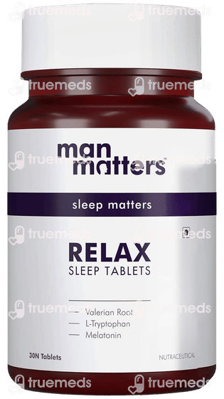 Man Matters Relax Sleep Tablet 30 - Uses, Side Effects, Dosage, Price ...