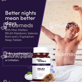 Man Matters Relax Sleep Tablet 30 - Uses, Side Effects, Dosage, Price ...