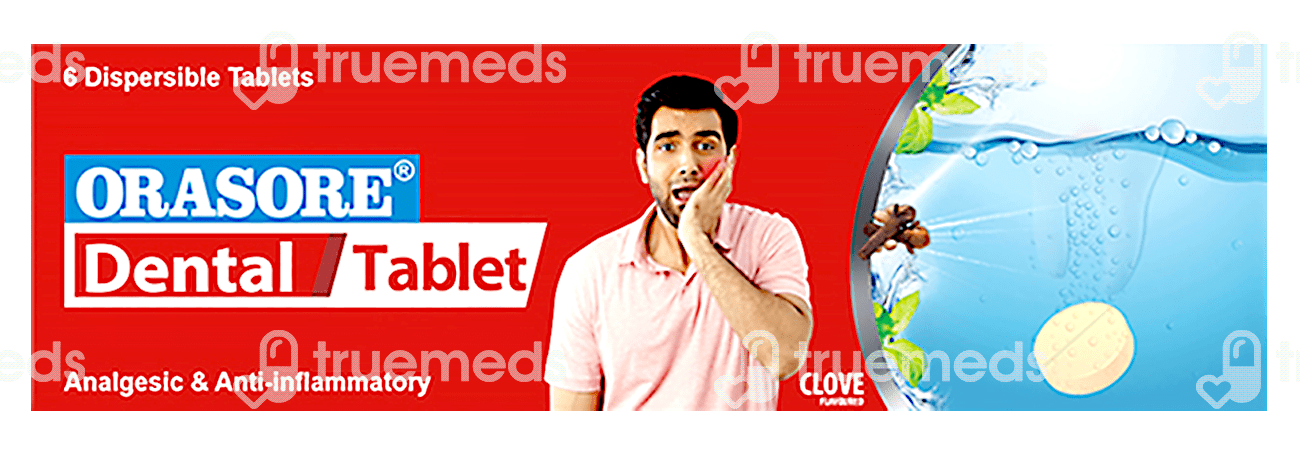 Orasore Dental Tablet Dt 6 - Uses, Side Effects, Dosage, Price | Truemeds